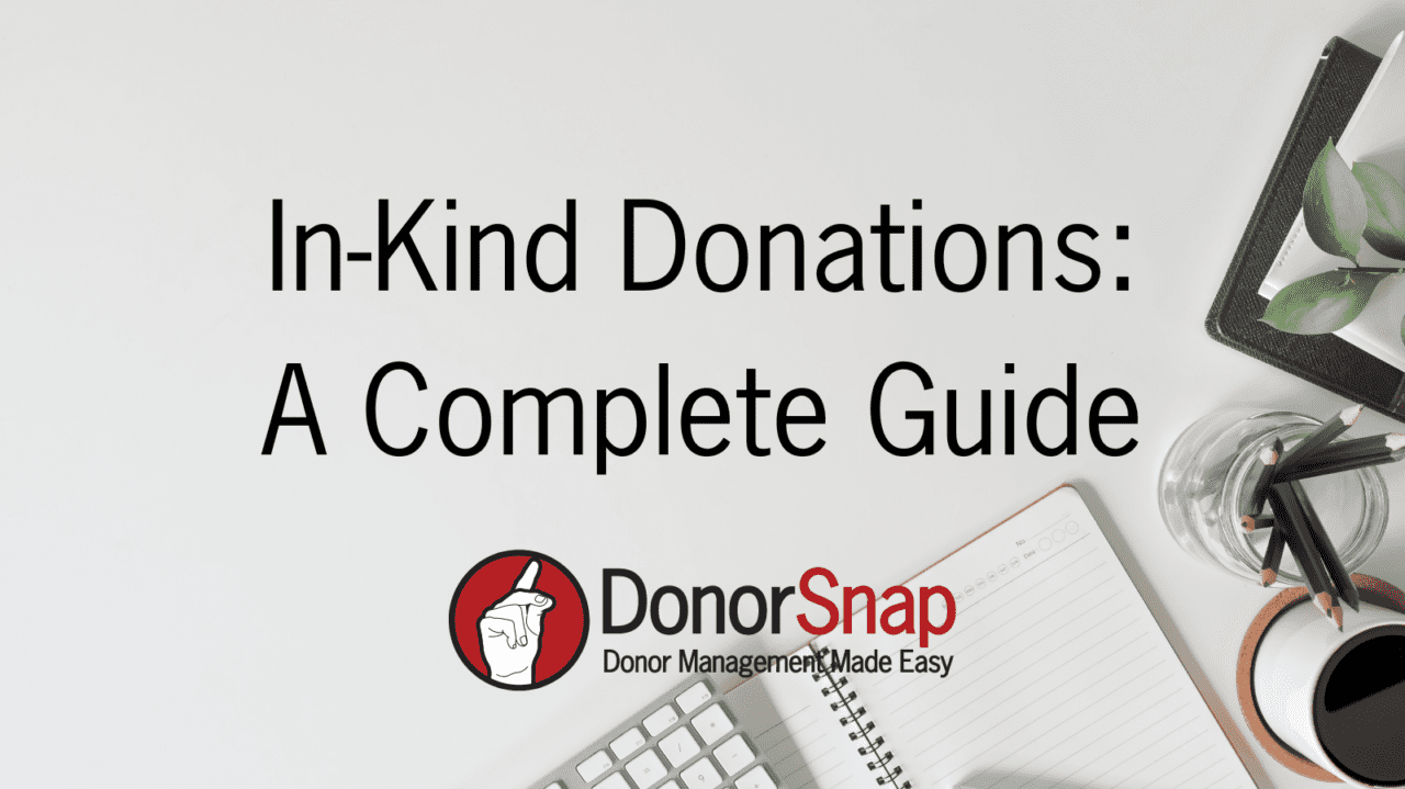 In-Kind Donations: A Complete Guide - DonorSnap